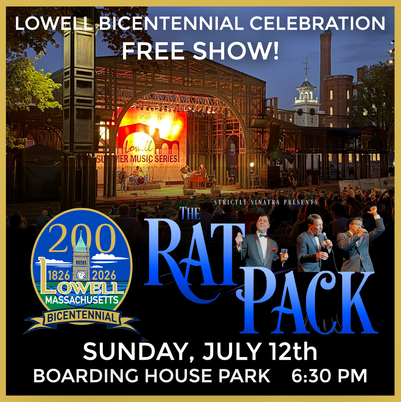 July 12, 2026 - FREE! Lowell Bicentennial Celebration, w/ The Rat Pack ...